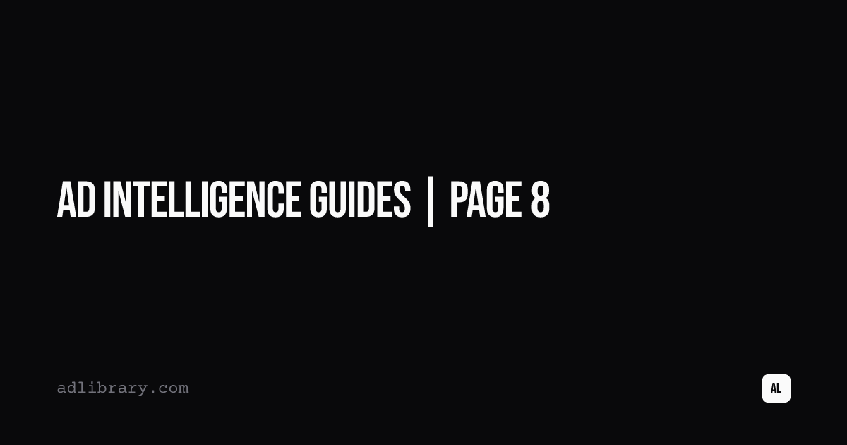 Ad Intelligence Guides | Page 8